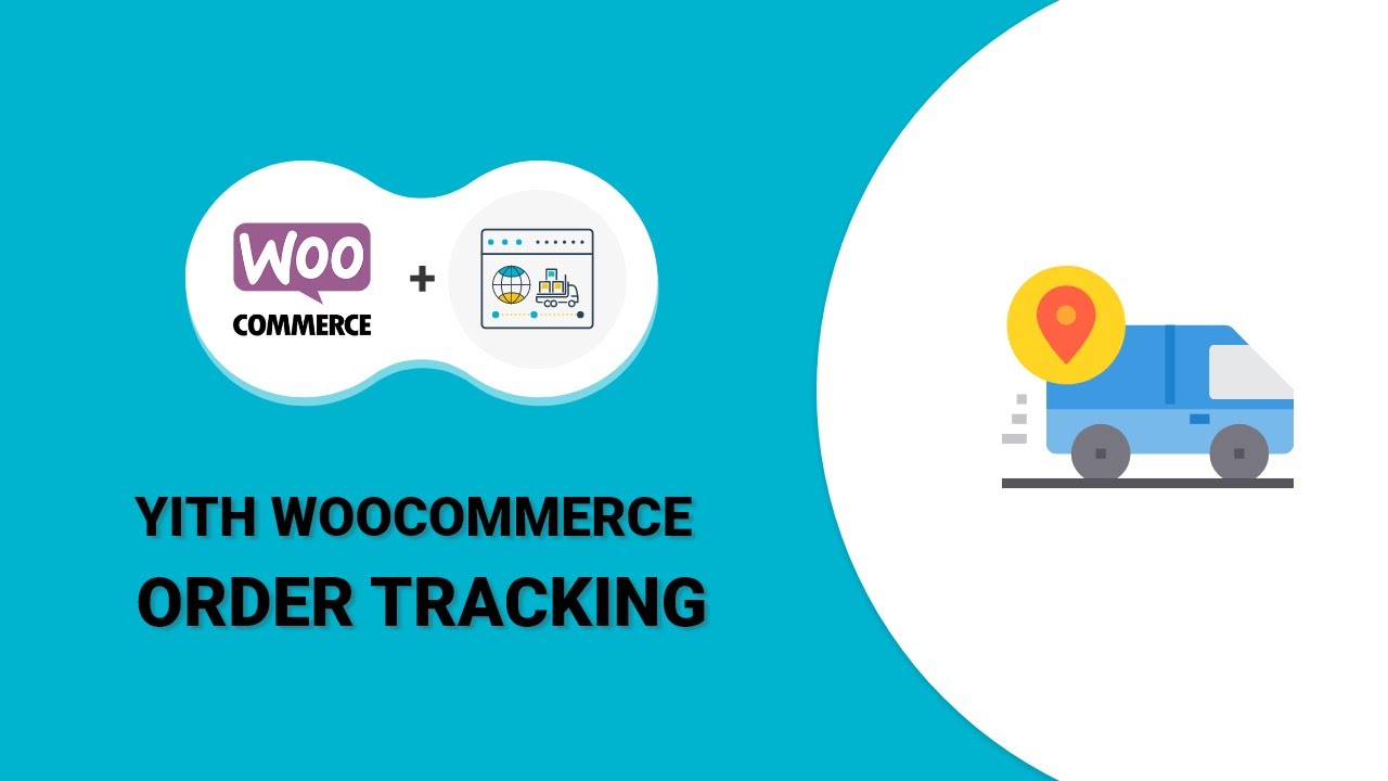 YITH WooCommerce Order Tracking Plugin | Set up Order Tracking for WooCommerce