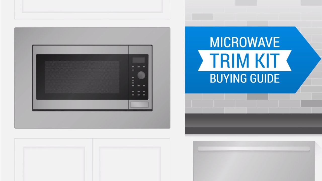 Microwave Trim Kit Buying Guide