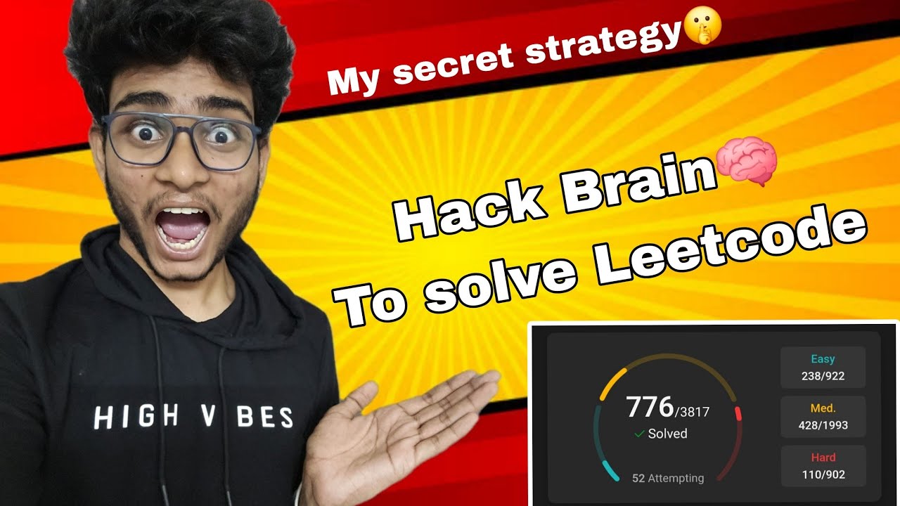 Hack your brain🧠 to solve leetcode problems 