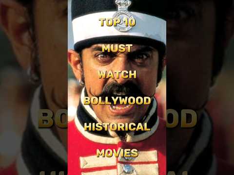 Top 10 Must Watch Bollywood Historical Movies