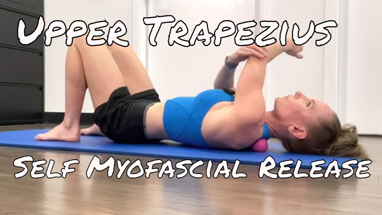 Upper Traps: Myofascial Release