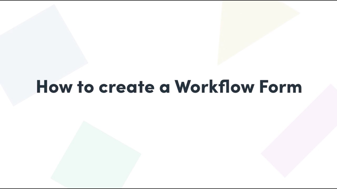 Getting Started with Formstack Workflows Part 1 - Setup