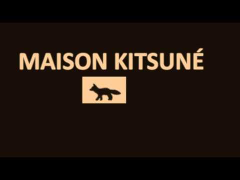 How to Pronounce MAISON KITSUNE