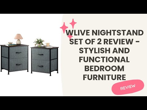 WLIVE Nightstand Set of 2 Review - Stylish and Functional Bedroom Furniture
