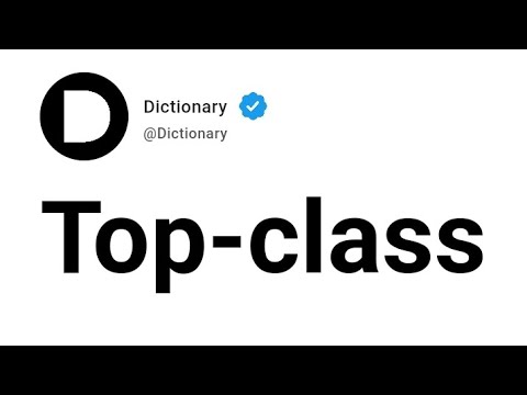 Top-class Meaning In English