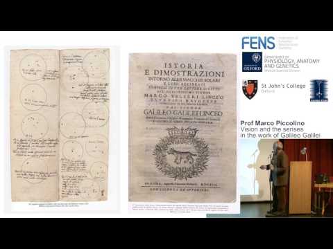 Prof. Marco Piccolino – Vision and the senses in the work of Galileo Galilei