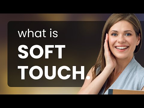 Understanding "Soft Touch": A Guide to English Idioms