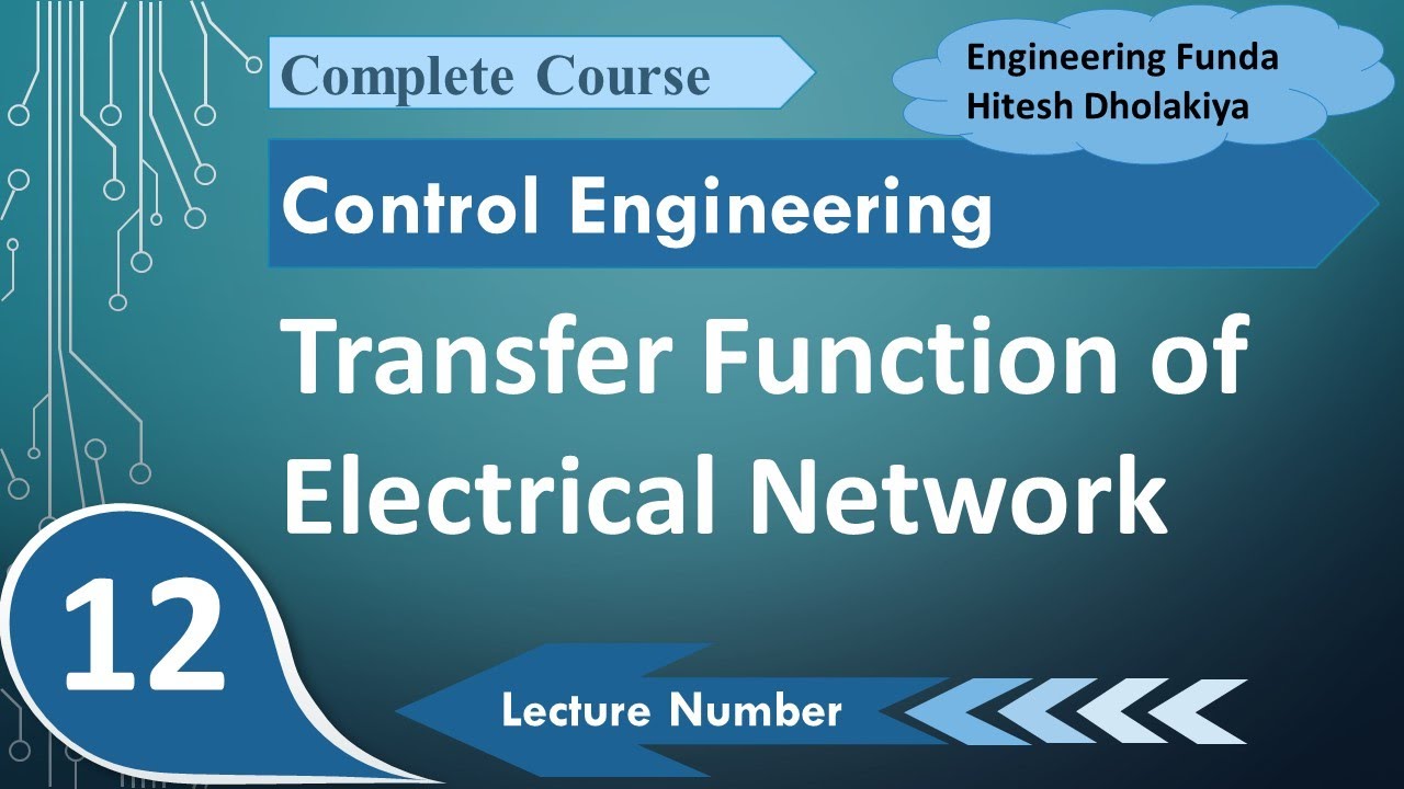Transfer Function Analysis for Electrical Networks in Control Engineering