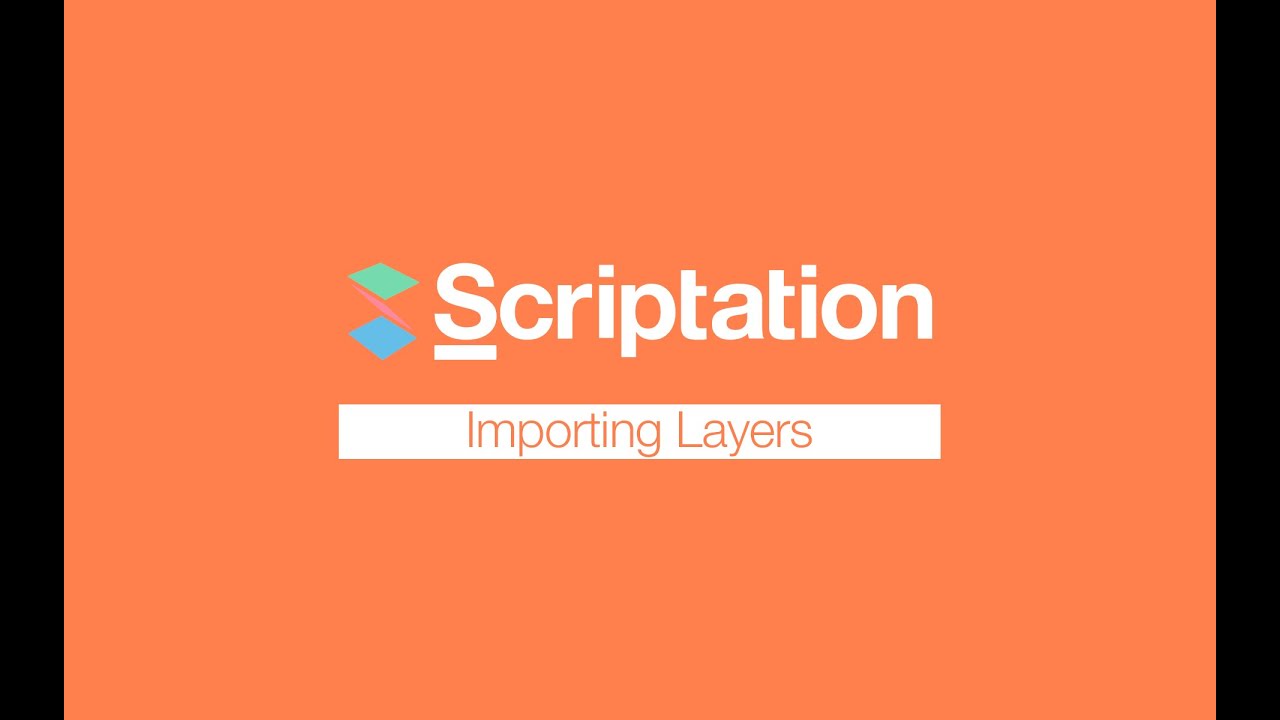 Importing Layers | Scriptation Tutorial
