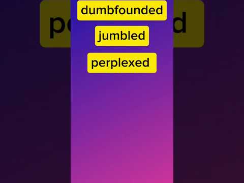 SYNONYMS for CONFUSED