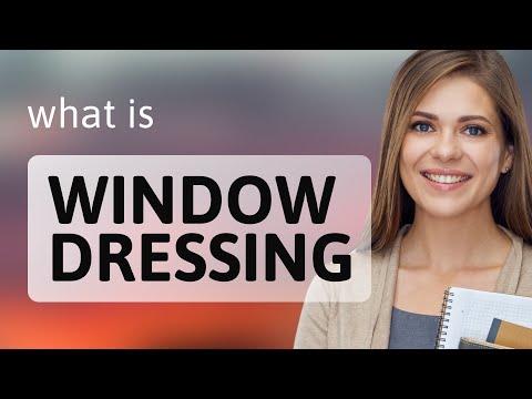 Understanding "Window Dressing": A Guide to English Idioms