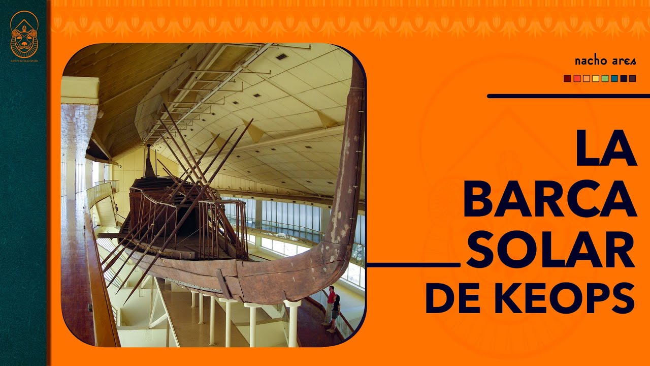 The Solar Boat of Cheops | Inside the Pyramid | Nacho Ares