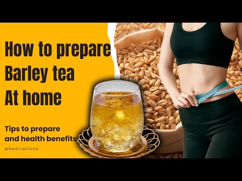 How to Prepare Barley Tea at Home | Easy Recipe and Health Benefits