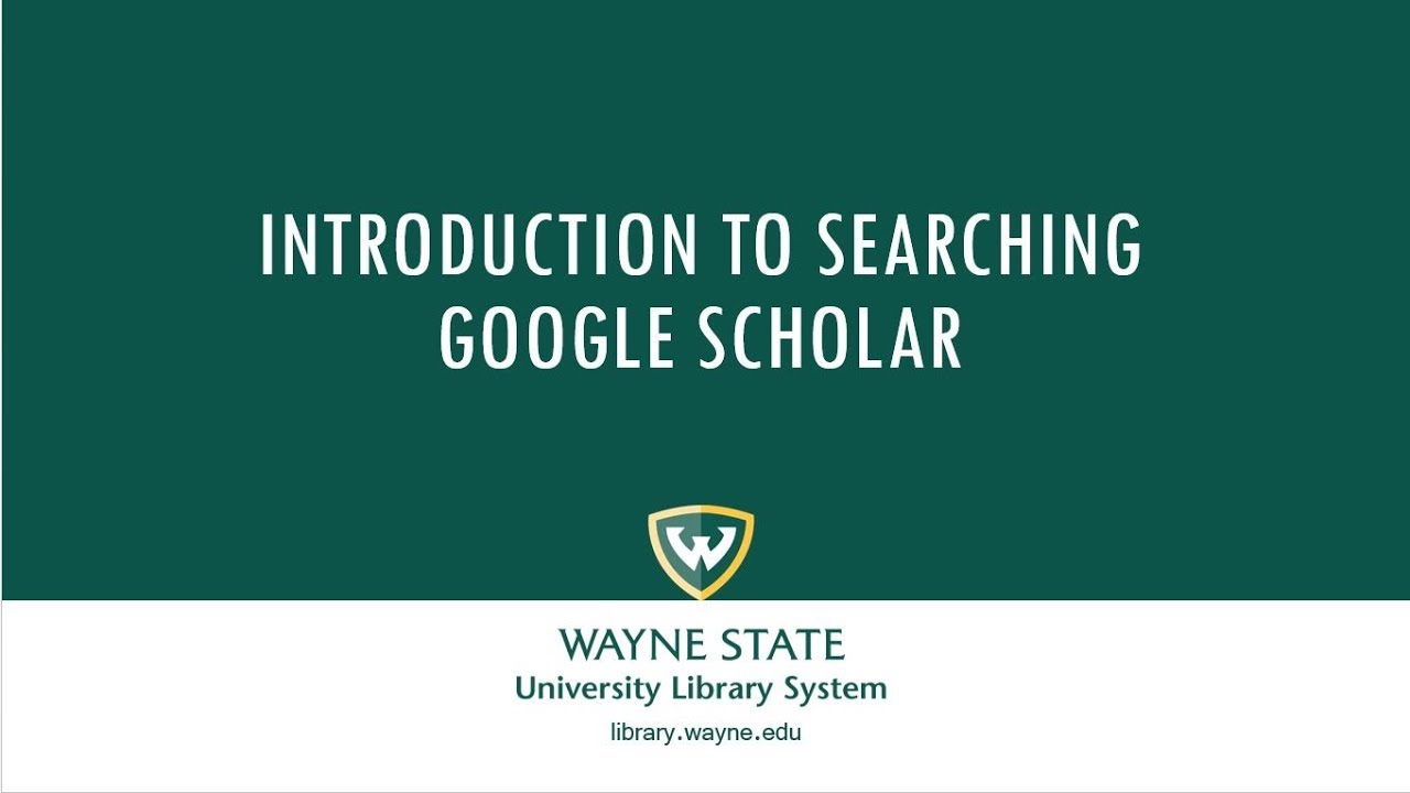 Introduction to Searching Google Scholar