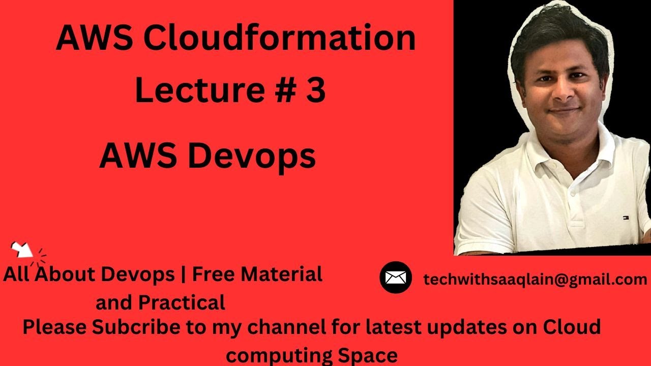 AWS Devops Series | Free Learning | Cloudformation | Lecture 3