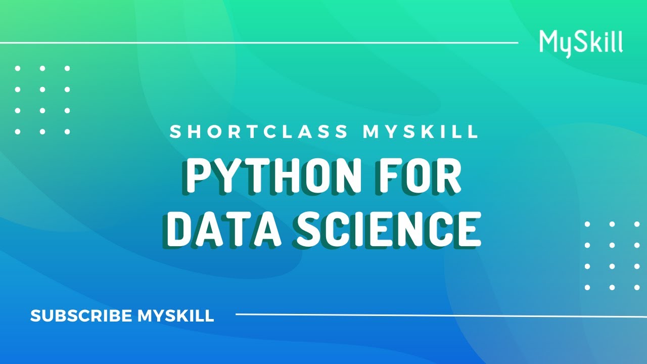 Short Class: Python for Data Science