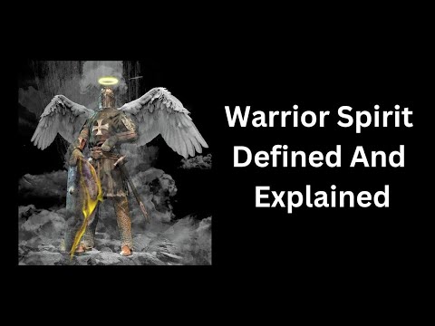 Warrior Spirit Defined And Explained - An Exploration of Courage and Resilience