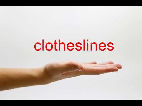 How to Pronounce clotheslines - American English