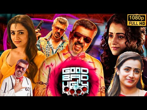 Good Bad Ugly Full South Movie 2025 | Ajith Kumar | Trisha | Arjun Das | Prabu | Facts & Review