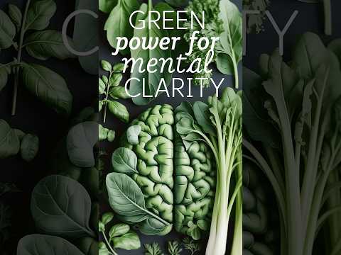 Green Power for Mental Clarity