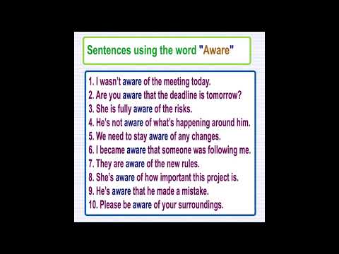 Sentences using the word "Aware"