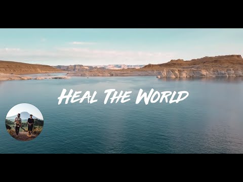 Heal The World - Music Travel Love | LYRICS