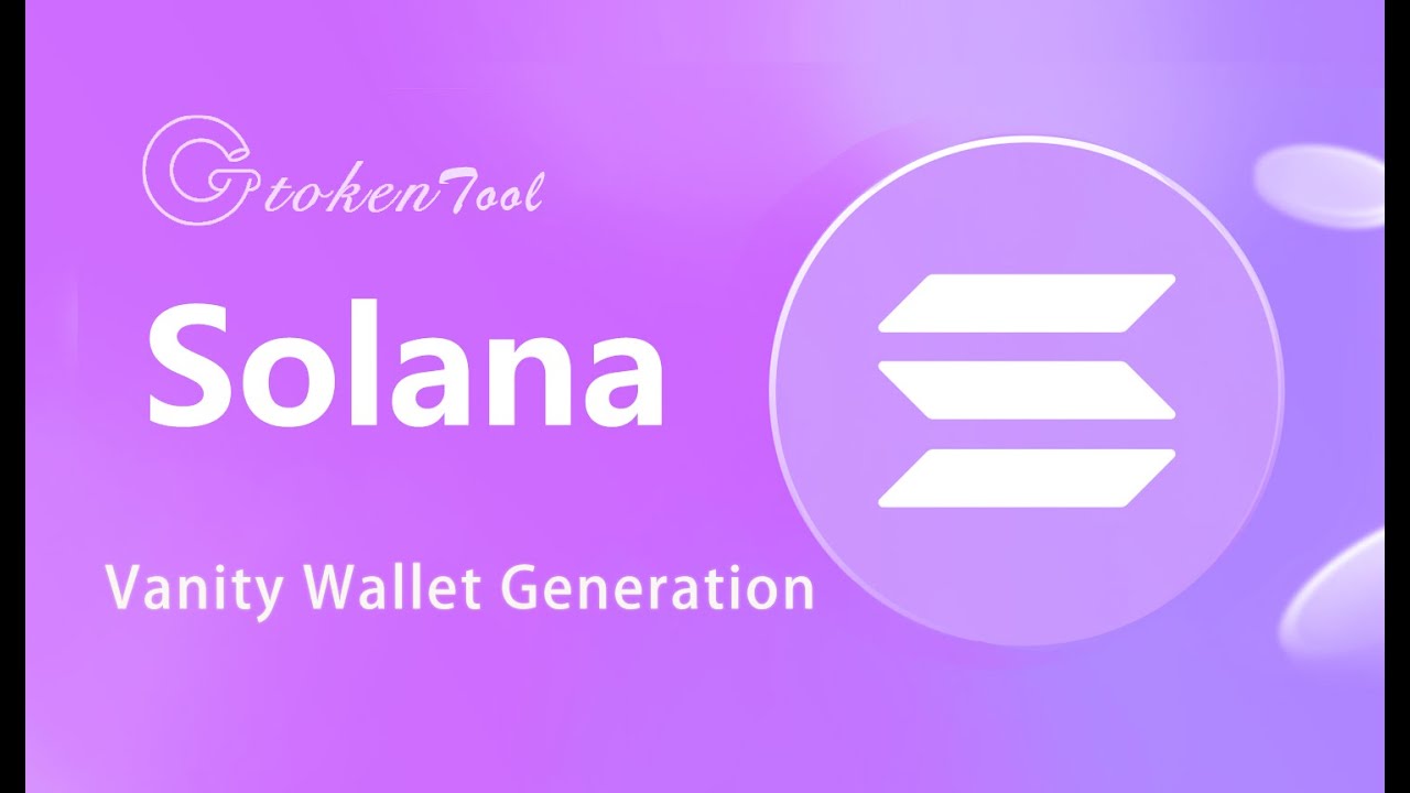 Solana Vanity Wallet Generation Tutorial