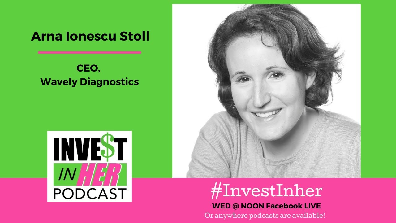 Ep. 329 Digital Health with CEO of Wavely Diagnostics Arna Ionescu ...