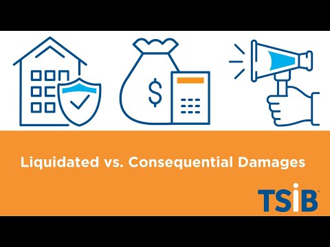 Liquidated Damages vs. Consequential Damages