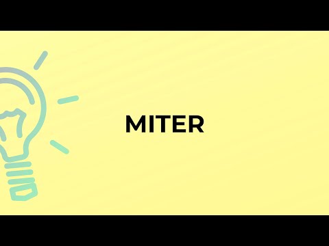 What is the meaning of the word MITER?