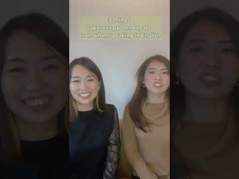 How Japanese Women Speak English | 3 Types of Things Japanese Tend to Do while Talking in English