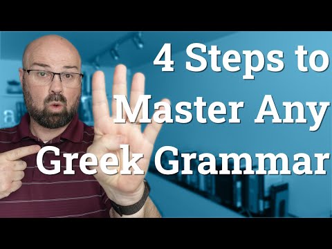 How to master any chapter of any beginning Greek grammar in 4 easy steps!