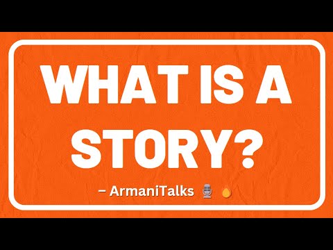 Here is the Best Definition of a What a Story is...