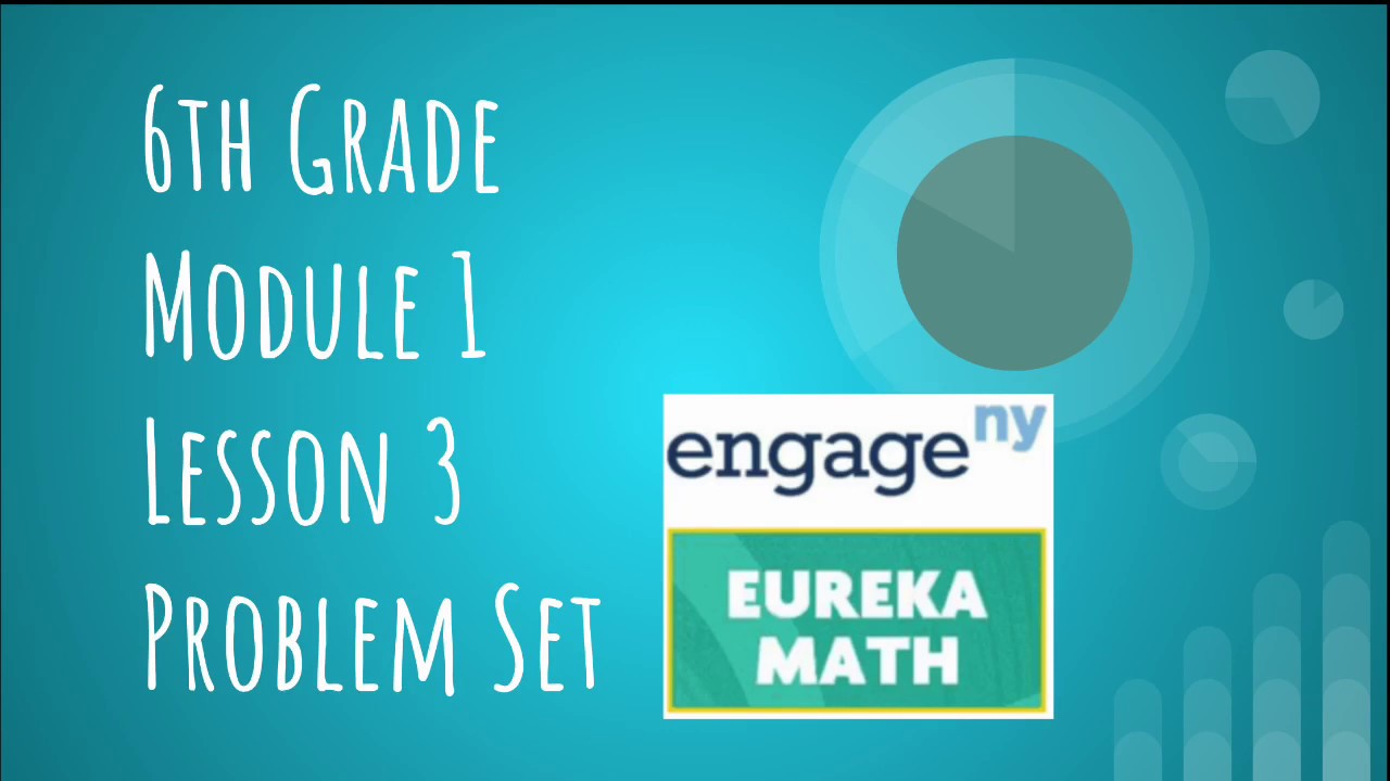 Engage NY  // Eureka Math Grade 6 Module 1 Lesson 3 Problem Set