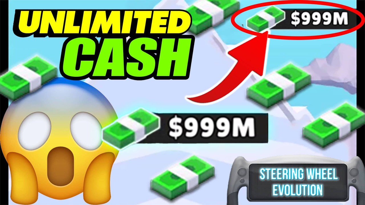 Steering Wheel Evolution Hack - Get Unlimited Free Cash mod apk