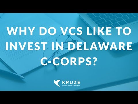 Why do VCs like to invest in Delaware C-Corps?