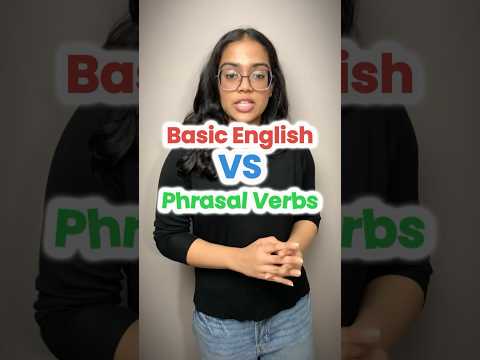 Basic English VS Phrasal Verbs | Speak Fluent English #phrasalverbs #learnenglish #speakenglish #esl