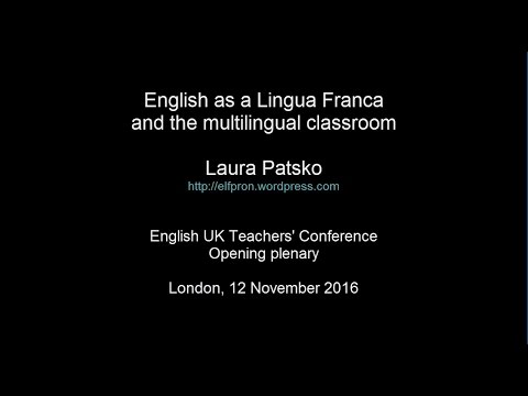 English UK plenary: ELF and the multilingual classroom | ELF Pronunciation