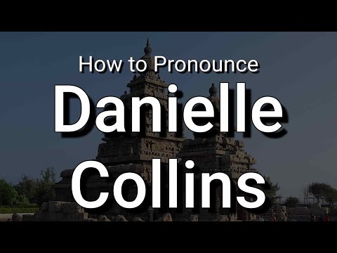 Danielle Collins - Pronunciation and Meaning
