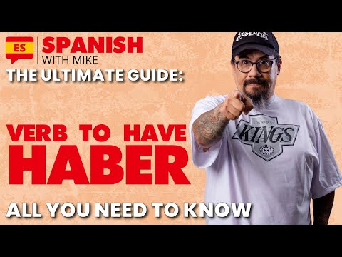 How to Use the Verb TO HAVE in Spanish as 'HABER'