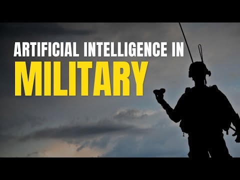 The Military and Artificial Intelligence