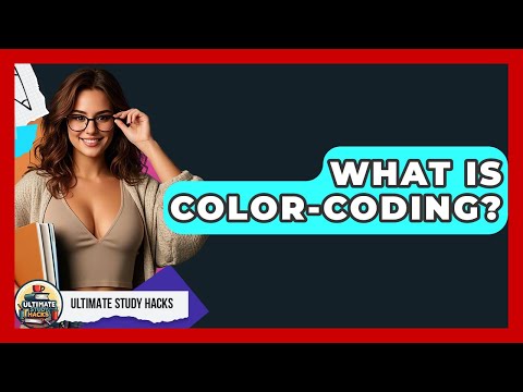 What Is Color-Coding? - Ultimate Study Hacks