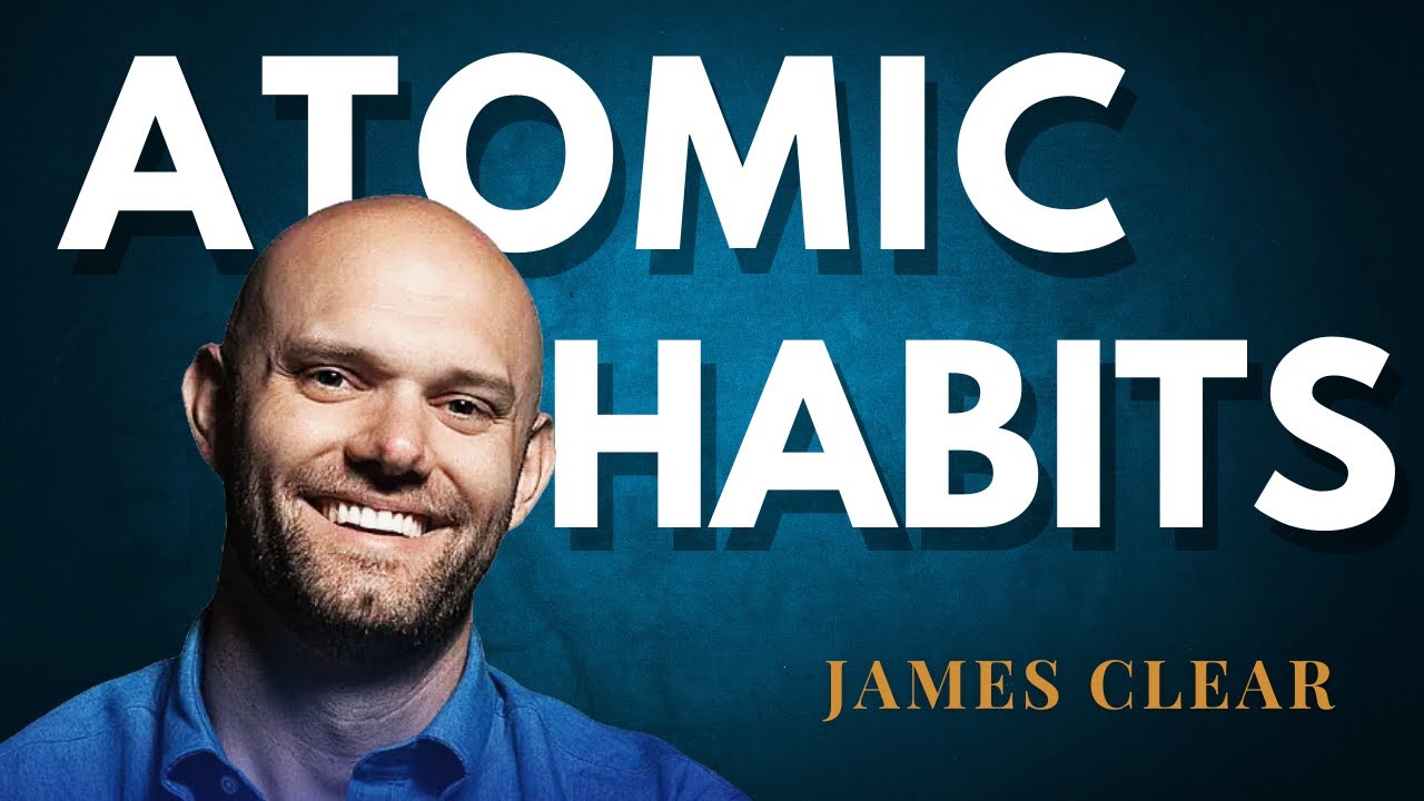 The Atomic Habits Framework | Small Changes, Big Results by James Clear’s Formula