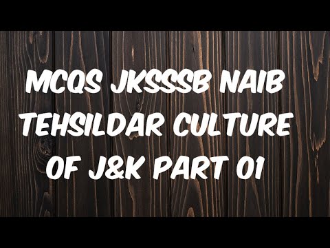 Mcqs Part 1 For JKSSB NAIB TEHSILDAR 2025 Culture of JAMMU and Kashmir