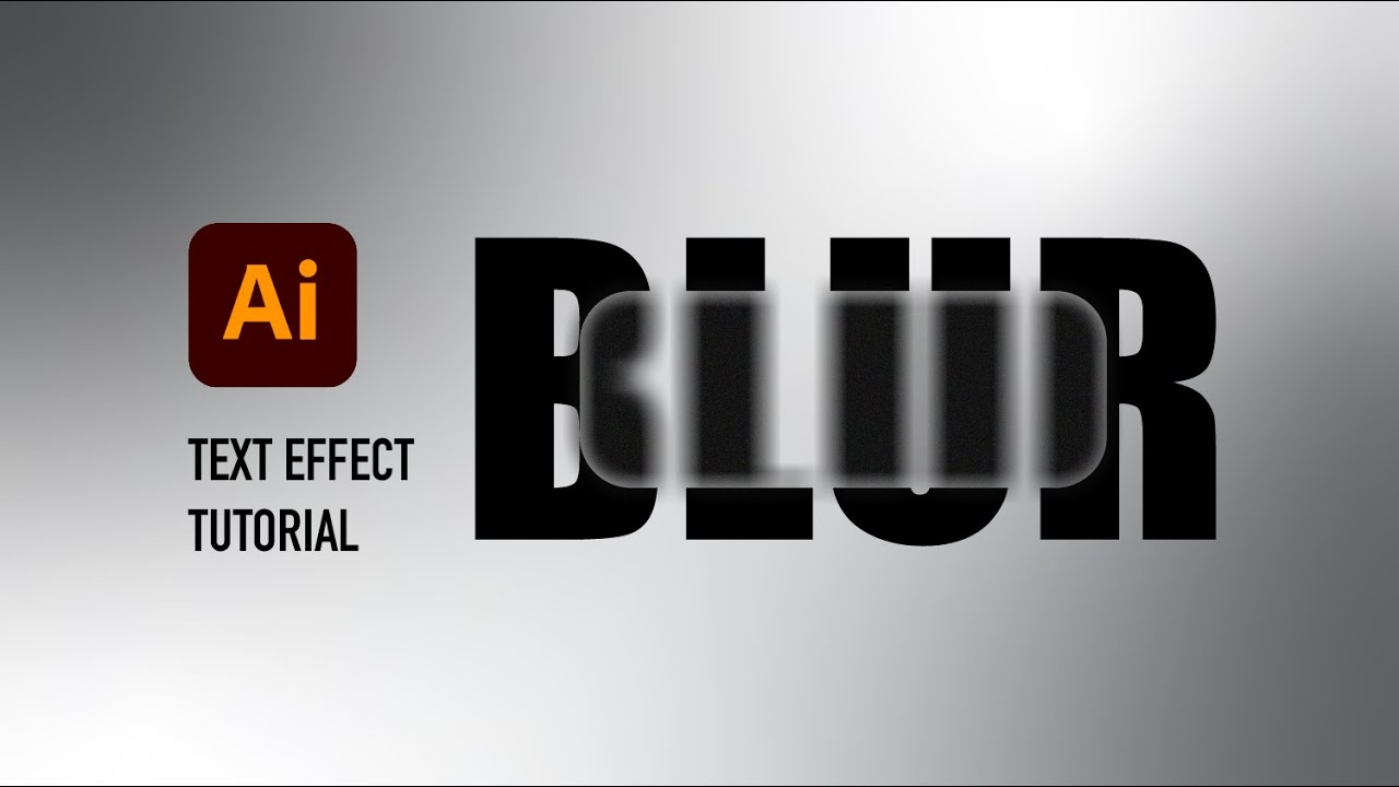 Adobe Illustrator 2023 - Partially Blurred Text Effect Tutorial