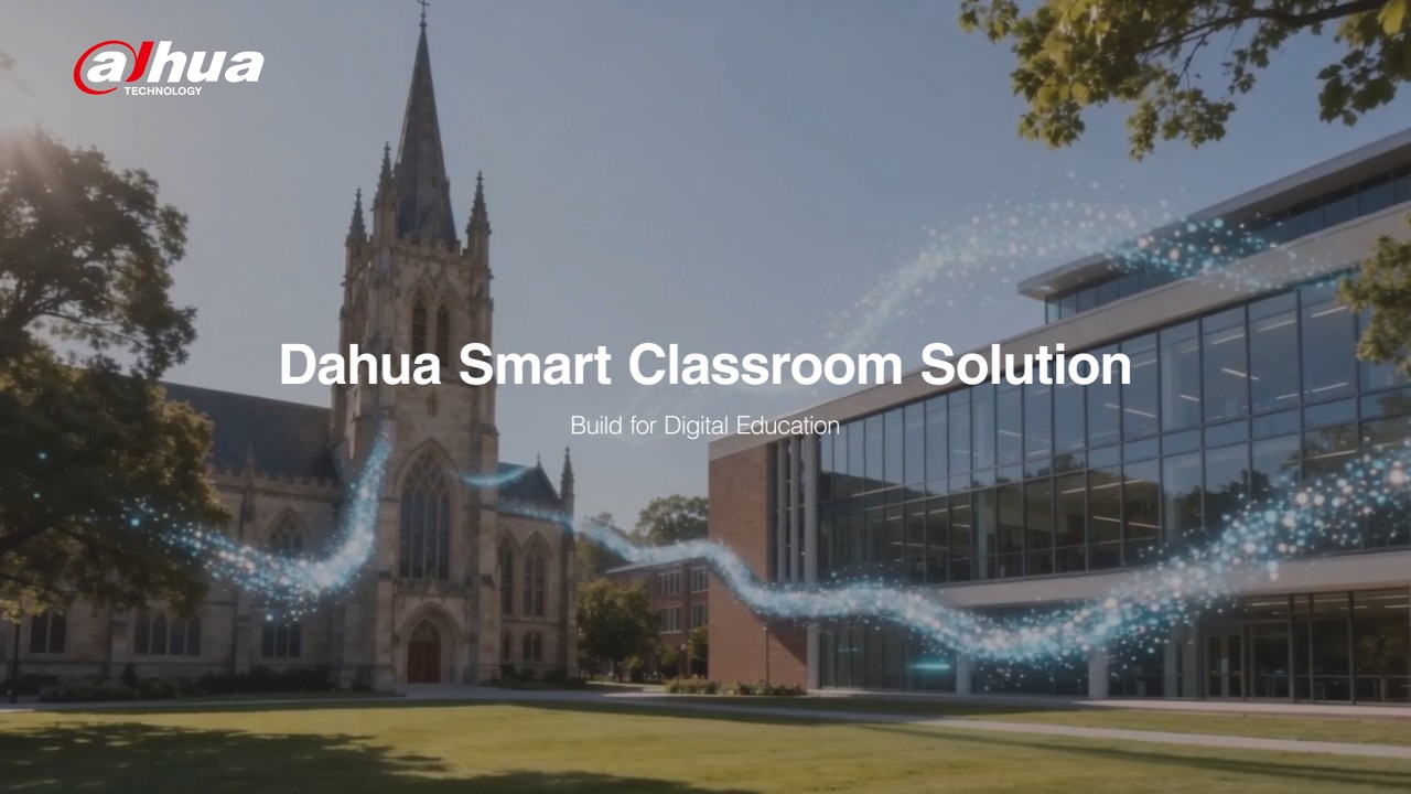 Dahua Smart Classroom Solution