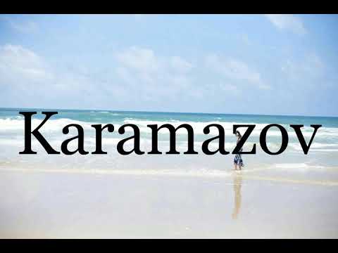 How To Pronounce Karamazov🌈🌈🌈🌈🌈🌈Pronunciation Of Karamazov