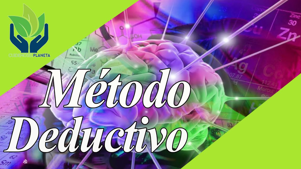 Metodo deductivo: fácil y bien explicado