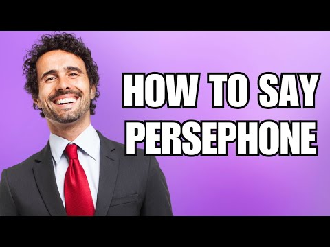 How To Pronounce Persephone (Correctly)