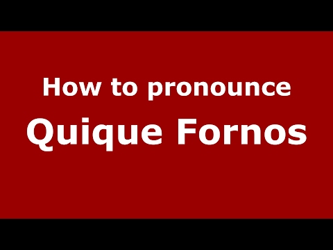 How to pronounce Quique Fornos (Spain/Spanish) - PronounceNames.com